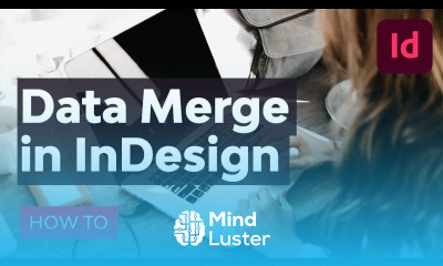 Learn How to Use Data Merge in InDesign - Mind Luster