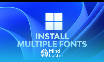 Learn How to Install Multiple Fonts on Windows - Mind Luster