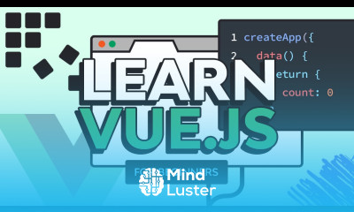 Learn Vue js Tutorial Beginner to Front End Developer - Mind Luster