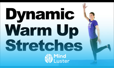 Learn Dynamic Stretching Warm Up Routine - Mind Luster
