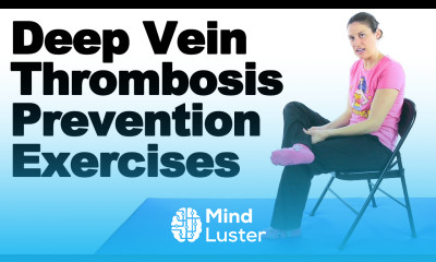 Learn DVT Deep Vein Thrombosis Prevention Exercises Ask Doctor Jo ...