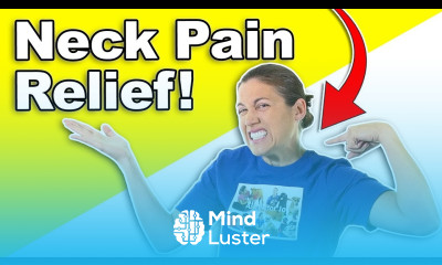Learn Top 3 Neck Pain Relief Stretches - Mind Luster