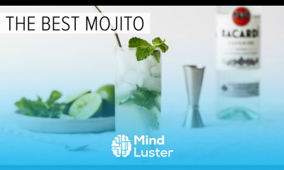 Learn MOJITO how to make the best mojito cocktail recipe - Mind Luster