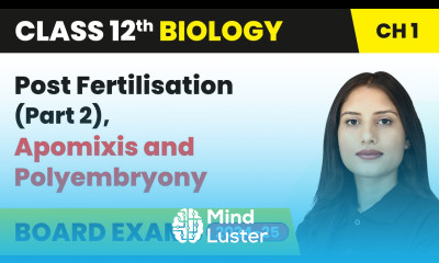 Learn Post Fertilisation Part 2 Apomixis and Polyembryony Class 12 ...