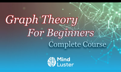 Learn Introduction to Graph Theory Complete Course Graph Theory For Beginners Discrete ...