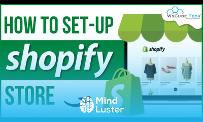 Learn Shopify Store Setup How to Set Up Shopify Store Fully Explained Shopify in Hindi - Mind Luster