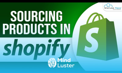 Learn How to Source Products on Shopify Shopify Techniques Complete Guide - Mind Luster