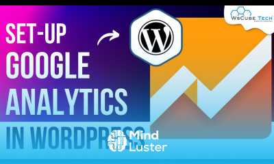 Learn How to Setup Google Analytics on WordPress Complete Installation Analytics Tutorials ...