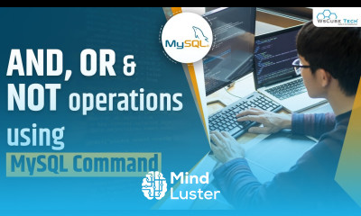 Learn MySQL Commands And OR NOT Operator MySQL Tutorial for Beginners - Mind Luster