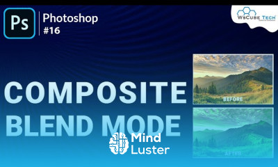 Learn How to use Blend Composite Mode in Photoshop Blend Modes ...