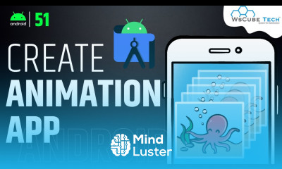 Learn Android Animation Add Animation in Your Android App Complete Tutorial - Mind Luster