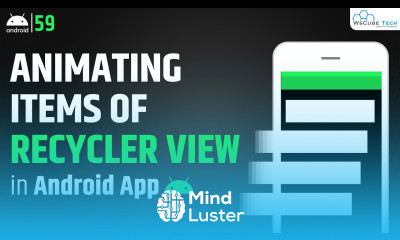 Learn How to Animate RecyclerView Items in Android Android Studio Tutorial - Mind Luster