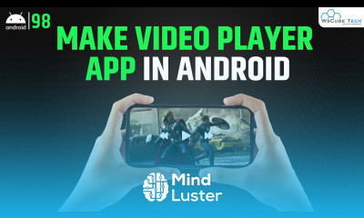 Learn Android Video Player Create Video Player in Android Studio Complete Tutorial - Mind Luster