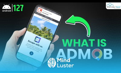 Learn Admob Kya Hai What are Mobile Ads How to add AdMob to your Android App Android Tutorials ...