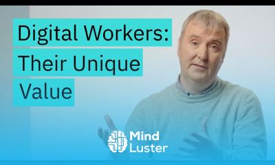 Learn Why Digital Workers are Unique - Mind Luster