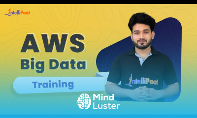 Learn AWS Big Data Training AWS Big Data Tutorial For Beginners Big Data in AWS Intellipaat ...