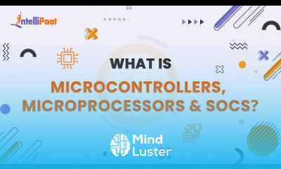 Learn Microprocessor Vs Microcontroller Vs SOC What Is Microprocessor Intellipaat - Mind Luster