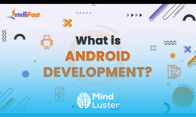 Learn What is Android Development Android Development in 3 Minutes ...