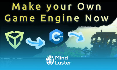 Learn Why you should make your own game engine in 2023 - Mind Luster