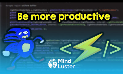 Learn How to be productive as a programmer - Mind Luster