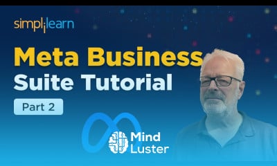 Learn Meta Business Suite Tutorial Part 2 Meta Business Suite For Beginners Simplilearn - Mind ...