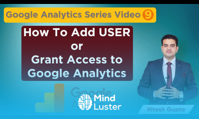 Learn How To Add User In Google Analytics 2020 Google Analytics User Access Tutorial For ...