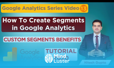Learn How To Create Segments In Google Analytics Custom Segment Google ...