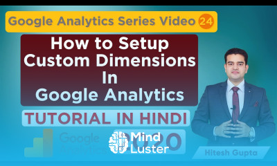 Learn How To Set up Custom Dimensions In Google Analytics What Is Custom Dimension In Google ...