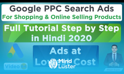 Learn Google Ads PPC Campaign for Product Selling Google Search Ads Tutorial 2020 Google Ads ...