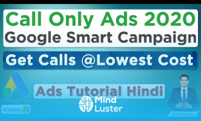 Learn How to Create Call Only Ads Google Smart Ads Call Ads Google Ads Tutorial 2020 Lowest Cost ...
