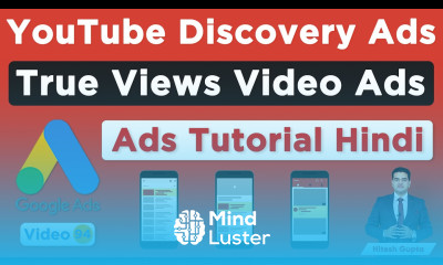Learn Video Discovery Ads YouTube Trueview Discovery Ads YouTube Google Video Ads Tutorial 2020 ...