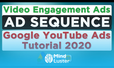 Learn Ad Sequence YouTube Ads Video Engagement Ads YouTube Ad Sequence Google Ads Tutorial 2020 ...