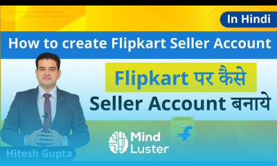 Learn How To Create Flipkart Seller Account Sell On Flipkart Flipkart Seller Registration ...