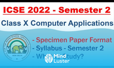 Learn ICSE Class 10 Semester 2 2022 Computer Science Specimen Paper Analysis - Mind Luster