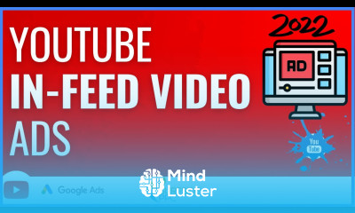 Learn YouTube In Feed Video Ads Tutorial 2023 - Mind Luster