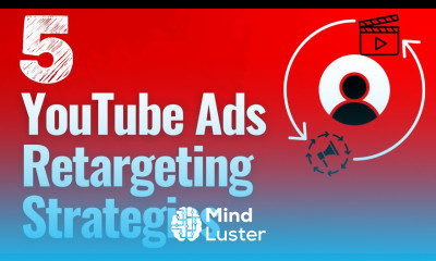 Learn 5 YouTube Retargeting Strategies to Use in 2023 and Beyond - Mind Luster