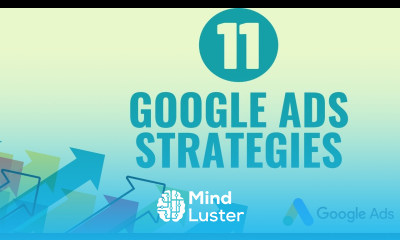 Learn 11 Awesome Google Ads Strategies - Mind Luster