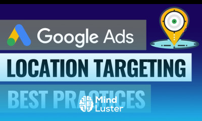 Learn Google Ads Location Geo Targeting Overview and Best Practices Reach The Right Customers ...
