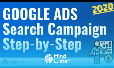 Learn Google Ads Search Campaign Tutorial How to Create Successful Search Campaigns - Mind Luster