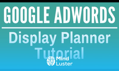 Learn Google AdWords Display Planner Tutorial 2017 2018 Best Google ...