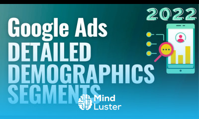 Learn Google Ads Detailed Demographics Segments Explained For Beginners 2022 - Mind Luster
