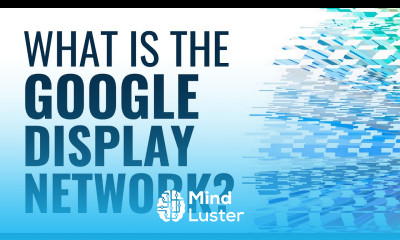 Learn What Is The Google Display Network GDN Where Ads Run and How Targeting Works - Mind Luster