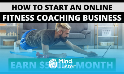 Learn How to Start an Online Fitness Coaching Business and Earn 5000 per month - Mind Luster