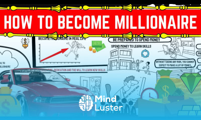 Learn How to Become a Millionaire The Secrets to Get Rich - Mind Luster