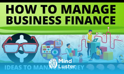 Learn How to Mange Your Business Finance for HUGE PROFIT - Mind Luster