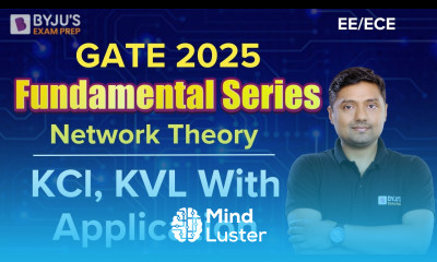 Learn GATE 2025 EE ECE Network Theory KCl KVL With Application BYJU S GATE - Mind Luster