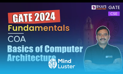 Learn Basics of Computer Architecture GATE 2024 Computer Science Engineering CSE COA BYJU S GATE ...