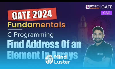 Learn GATE 2024 CSE C Programming Find Address Of an Element in Arrays BYJU S GATE - Mind Luster