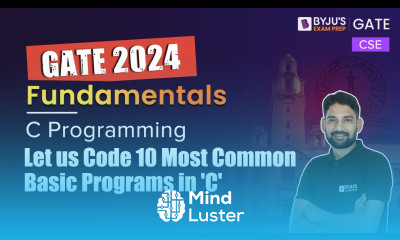 Learn GATE 2024 CSE C Programming Let Us Code 10 Most Common Basic Programs in C BYJU S GATE ...