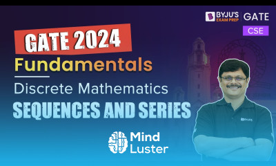 Learn GATE 2024 Discrete Mathematics Sequences and Series Computer Science Engineering BYJU S ...